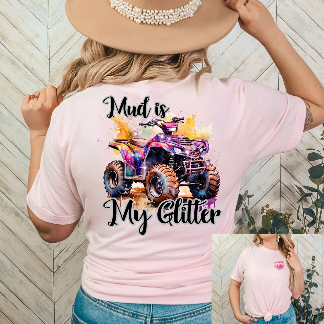 Mud is My Glitter T-shirt, Country Western Clothing, Cowgirl Shirt ...