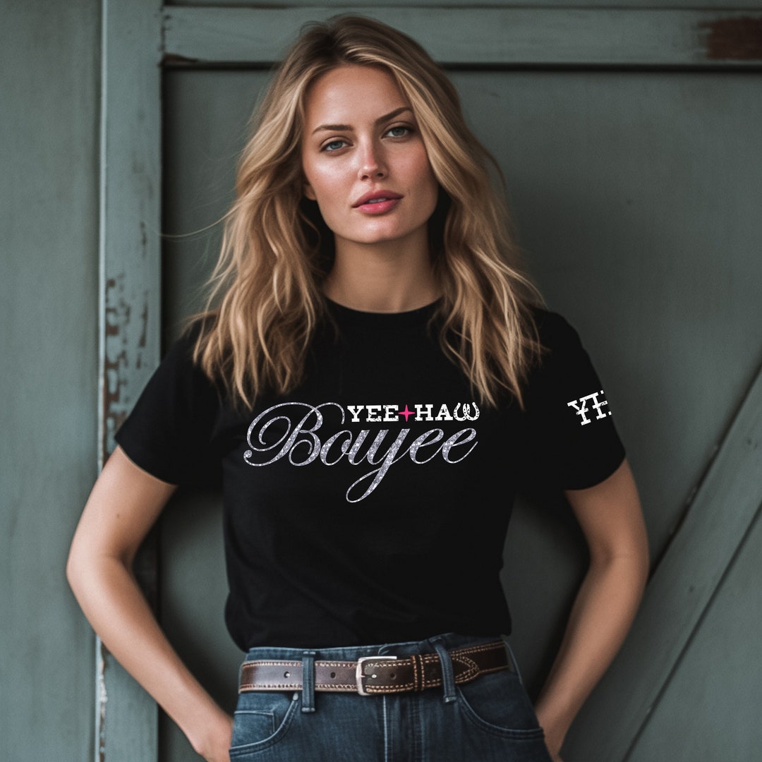 Yeehaw Boujee T-shirt Country Western Wear Cowgirl T-shirt - Etsy