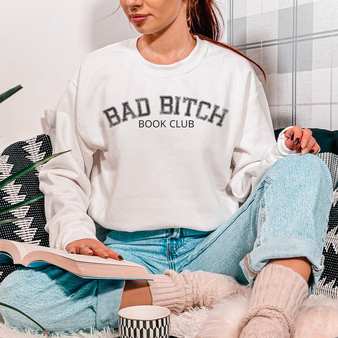 Bad Bitch Book Club, Book Club, Gildan 18000, Book Club Crewneck ...