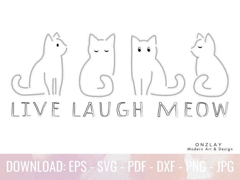 Cats Svg live Laugh Meow Animals Svg positive Quotes Svg, Peachy Pets ...