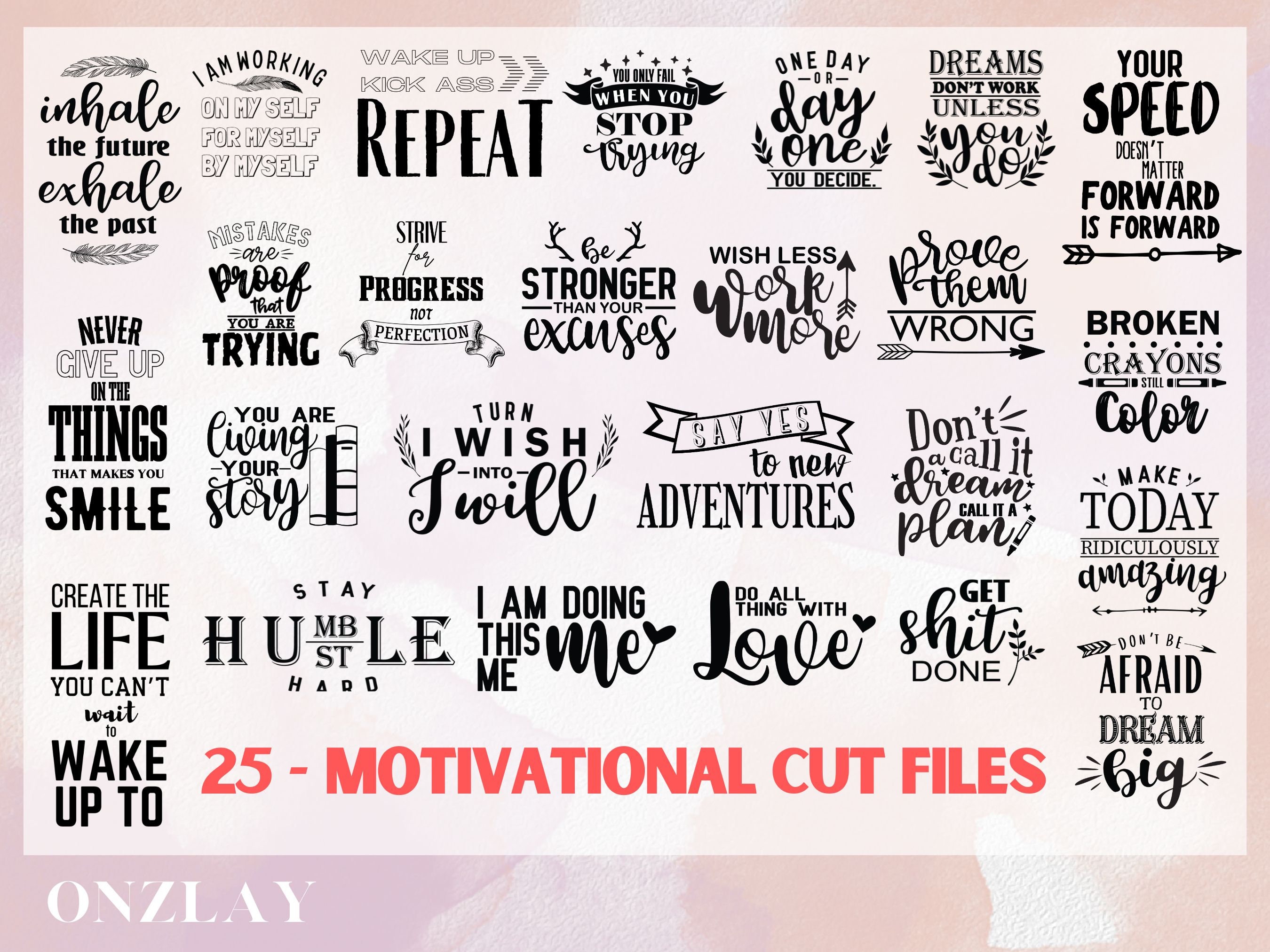 Inspirational Quotes Bundle: SVG for Shirts, Wall Art, Tumblers ...