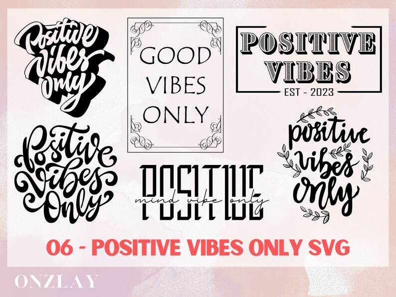 06 Good Vibes Svg | Positive Vibes Only Svg, Simply Positive Vibes ...