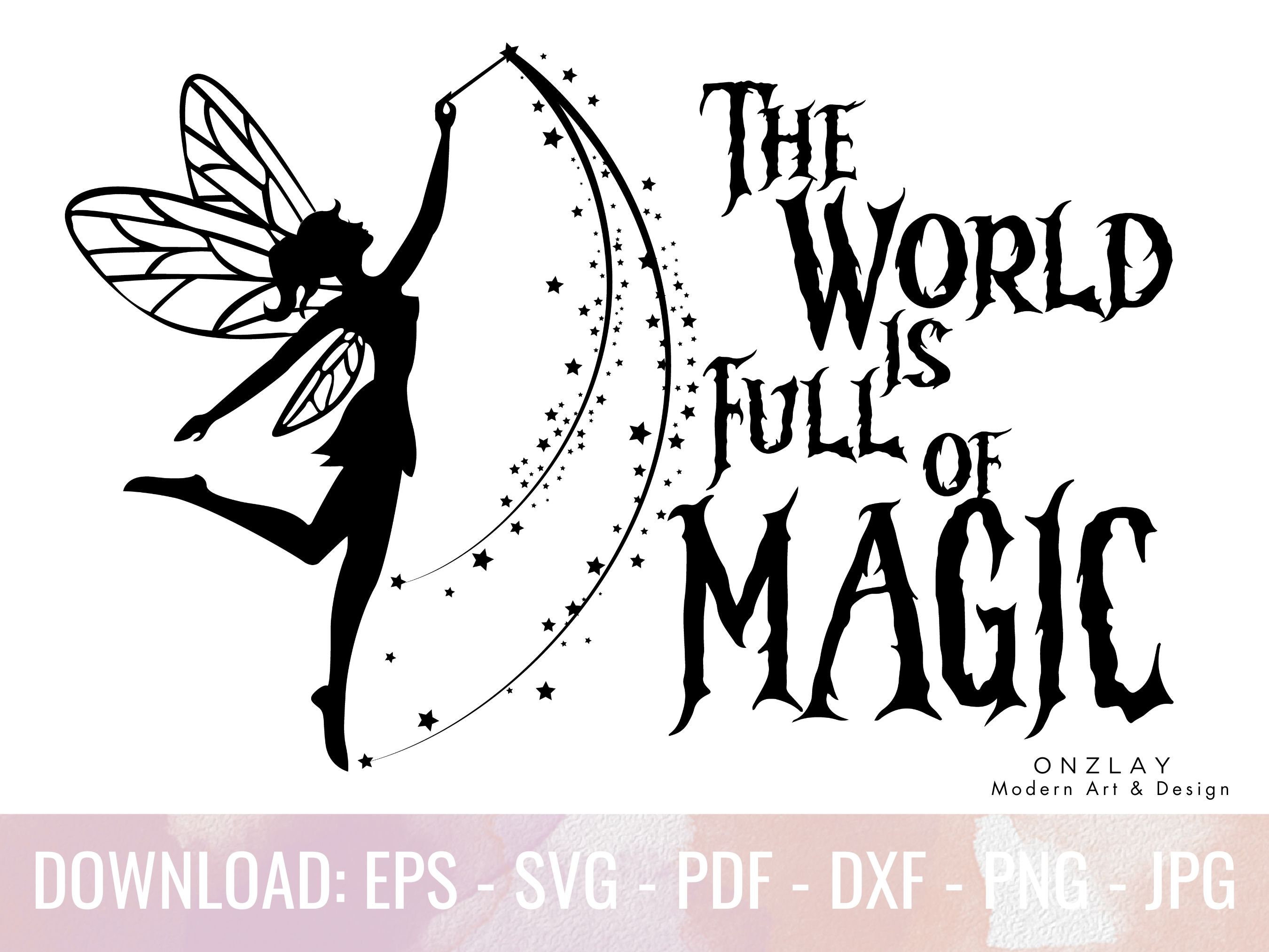 Magic Svg "the World is Full of Magic" | Magic Wizard Svg, Black ...