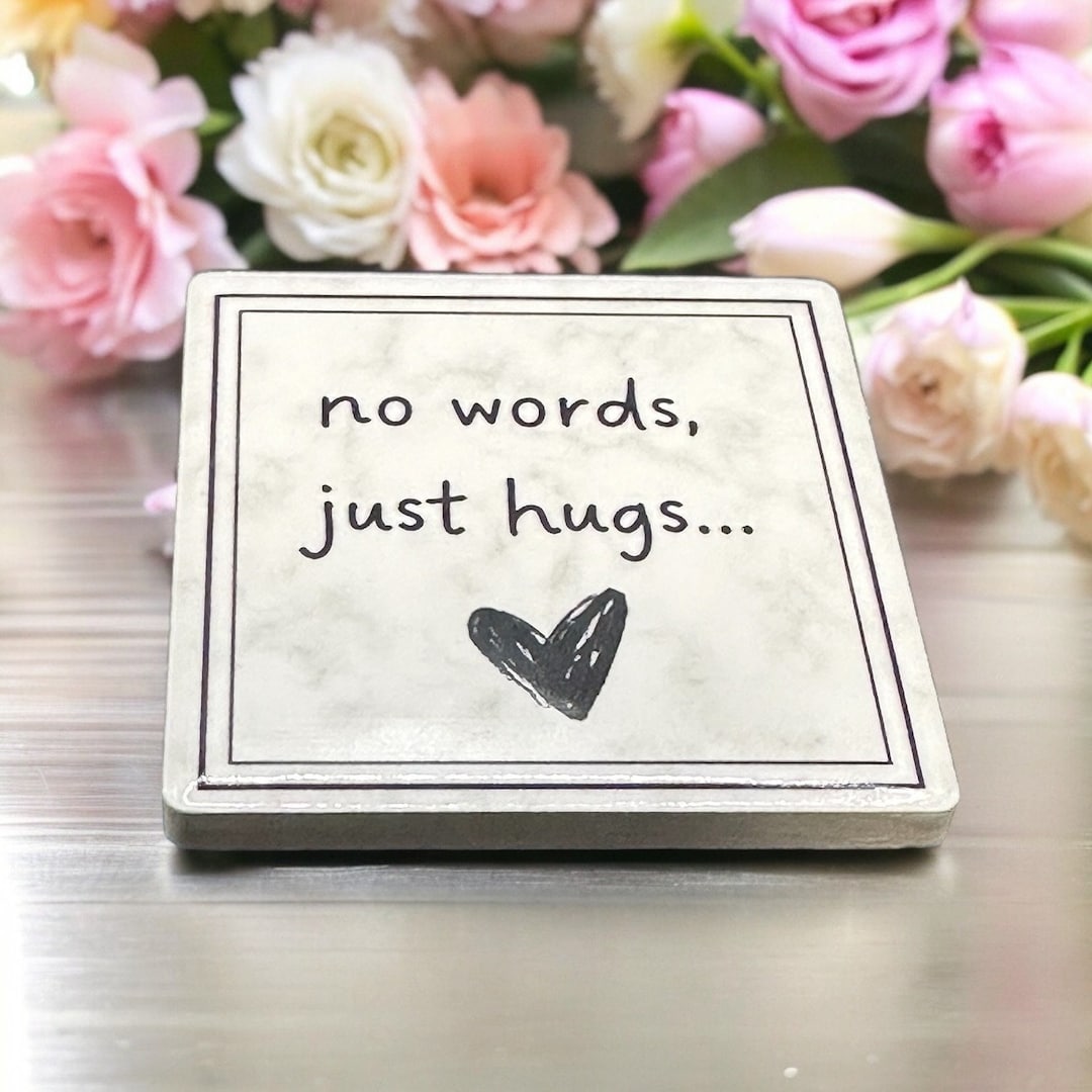 Quotes About Life, Ceramic Magnet, No Words, Just Hugs, Sending Hugs ...