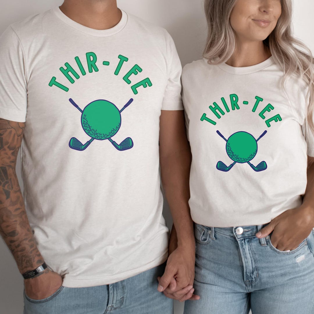 Thir-tee 30th Golf Birthday Shirt Par-tee Birthday Shirt Golf Birthday ...