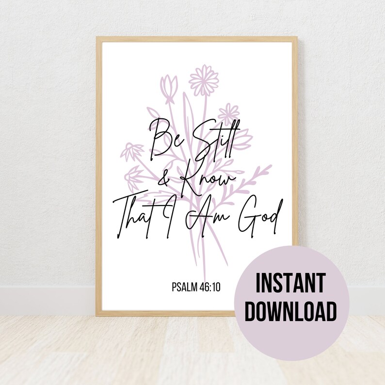 Be Still and Know Bible Verse Christian Nursery Wall Art Floral ...