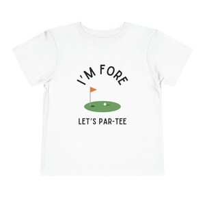 I'm Fore Let's Par-tee Birthday Tshirt for Toddler 4th Golf Birthday ...