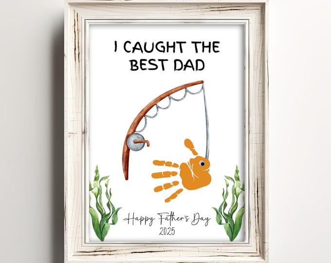 Editable Fathers Day Handprint Fishing Art, Caught the Best Dad Gift ...