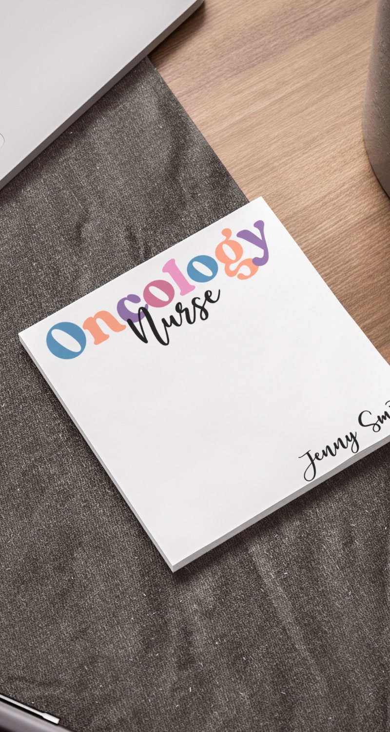 Personalized Oncology Nurse Post It Note Custom Oncology Nurse Notepad ...