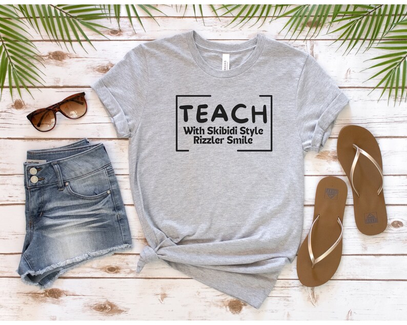 Teach With Skibidi Style Rizzler Smile Teacher Shirt, Trendy Shirt ...