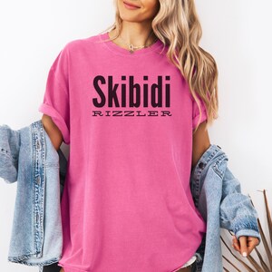 Skibidi Rizzler Unisex, Trendy Shirt, Comfort Colors, Gift for ...