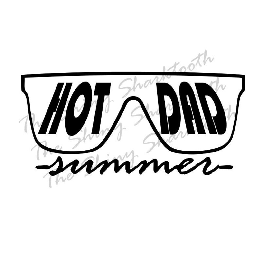 HOT DAD Summer SVG File Instant Download - Etsy
