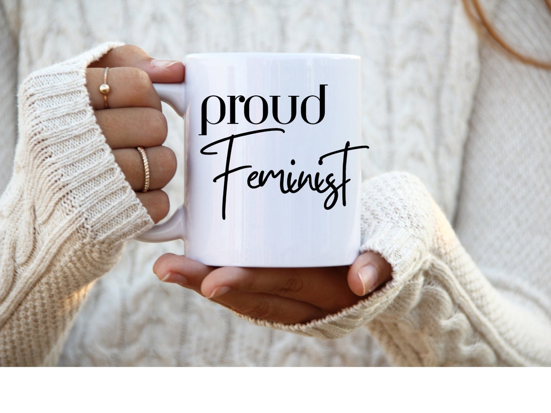 Proud Feminist, Womens Rights Mug for Men & Women. Activist, Equal ...