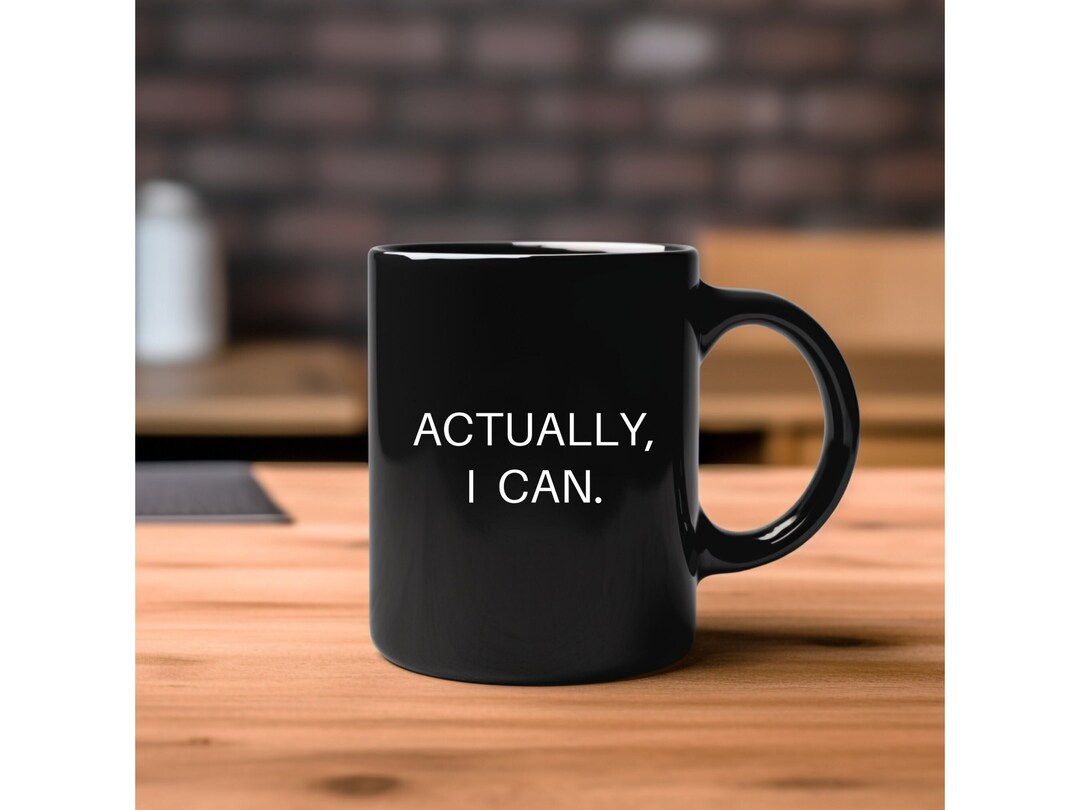 Actually, I Can Womens Empowerment Feminist Mug, Womens Equality/rights ...