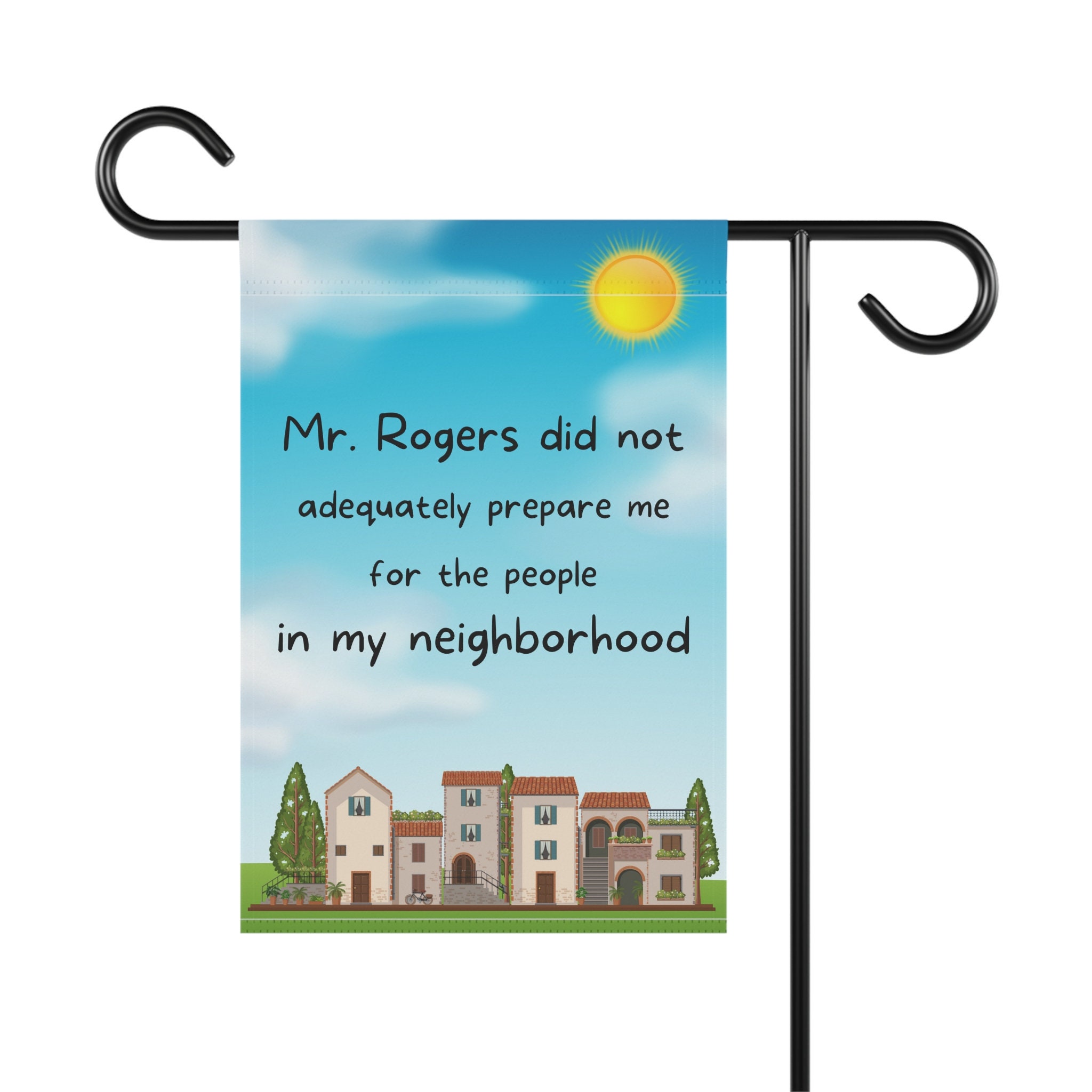 Funny Mr Rogers Neighborhood Garden and House Flag, Sarcastic Yard Flag ...
