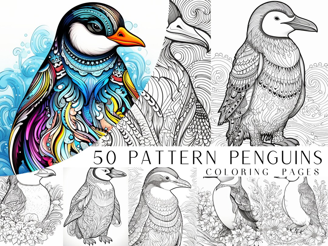 50 Patterned Penguin Coloring Pages - Adult and Kids Coloring Book ...