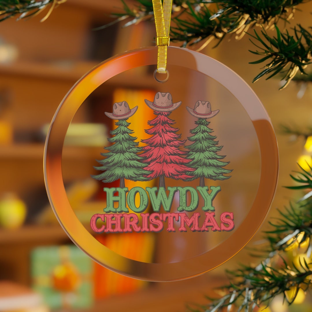 Howdy Christmas Ornament, Western Christmas Decor, Yee Haw Christmas ...