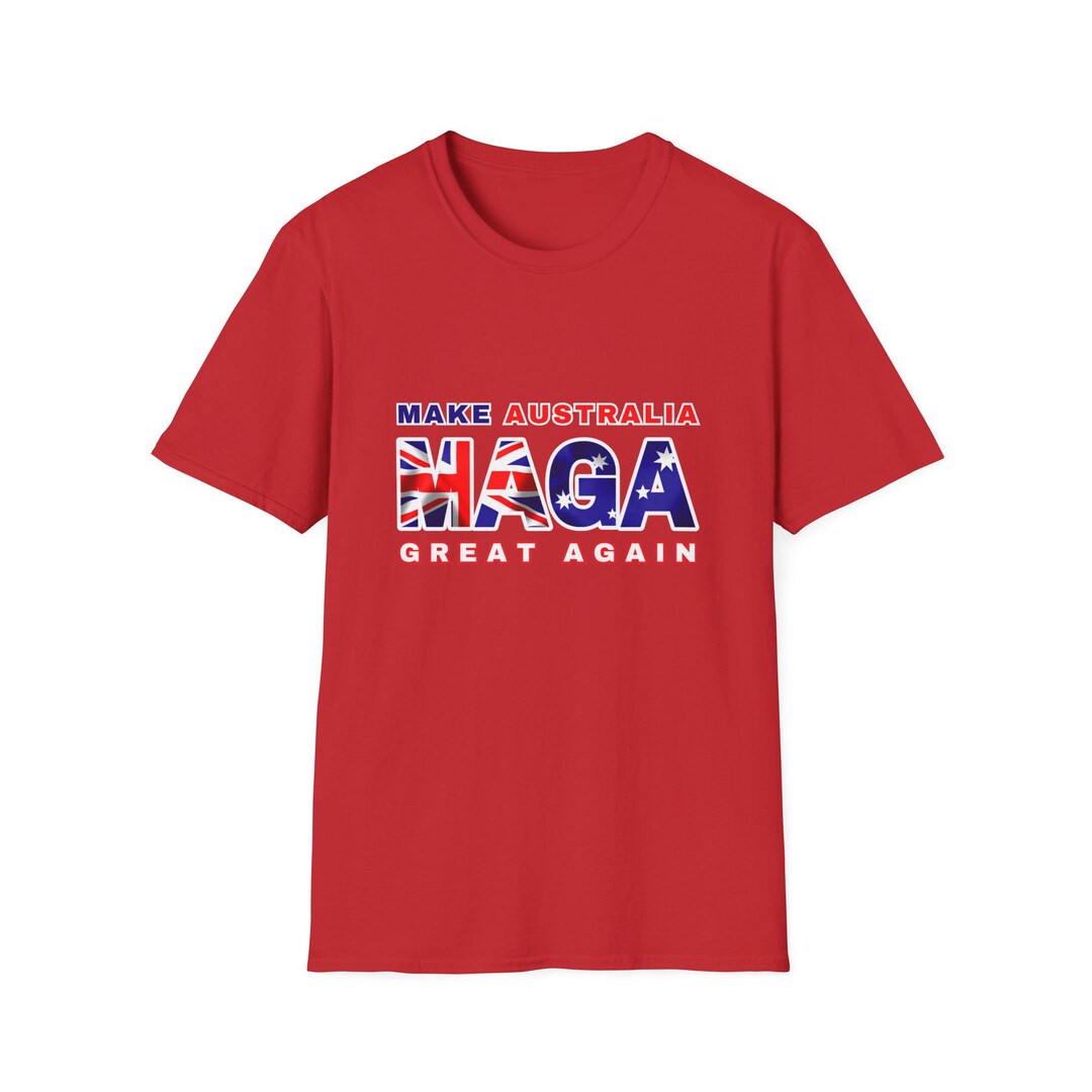 MAGA - Make Australia Great Again | Patriotic Shirt, Aussie Pride Tee ...