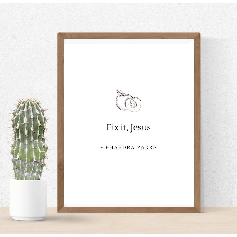 Fix It, Jesus Phaedra Parks RHOA Digital Wall Art Print - Etsy