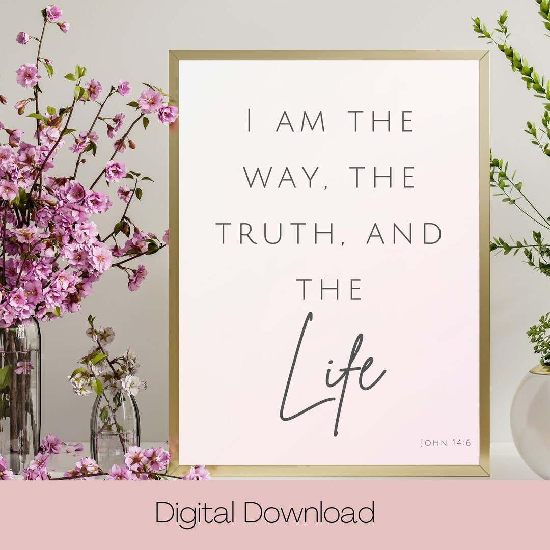 Scripture Printable Wall Art, Bible Verse Wall Art, John 14:6 ...