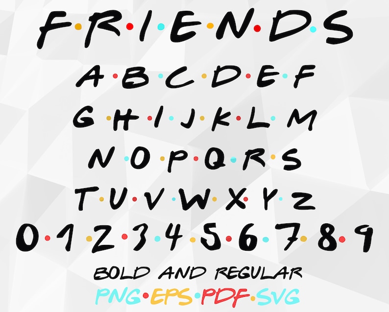 Friends Tv Show Font, EPS, SVG, Printable, Letters & Numbers Bold and ...