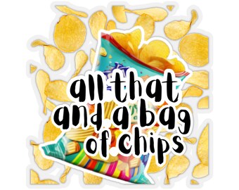All That & a Bag of Chips - Etsy