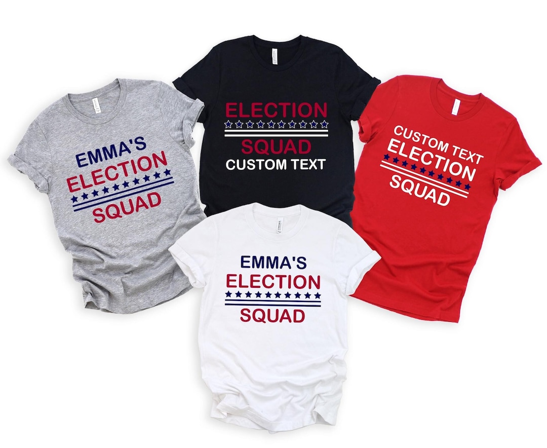 Custom Election Squad Shirts: 2024 Voting Shirt - Etsy
