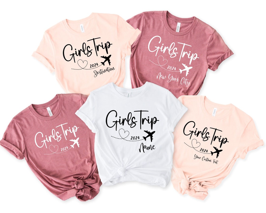 Custom Location Girls Trip Shirt, Girls Trip T-shirt, Custom Destination Girls Trip Shirt ...