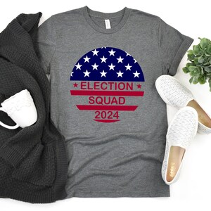 Election Squad Shirts, Custom 2024 Election Shirts, Democrat Shirt ...