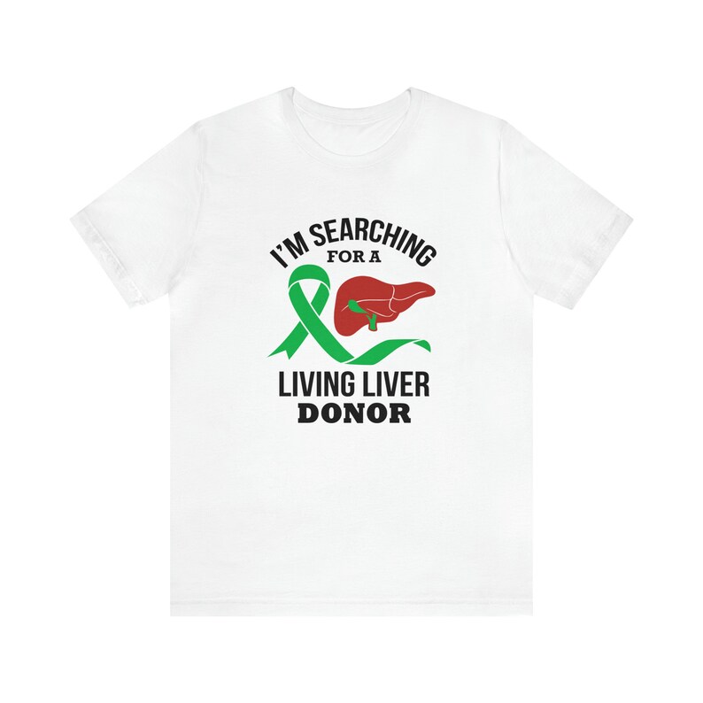 Searching for A Living Liver Donor Shirt, Liver Transplant Surgery ...