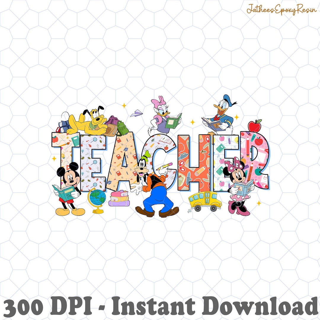 Disney Mickey and Friends Teacher PNG, Teacher Appreciation Sublimation ...