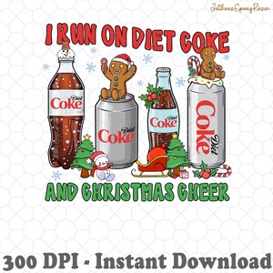 I Run on Diet Coke and Christmas Cheer - Etsy