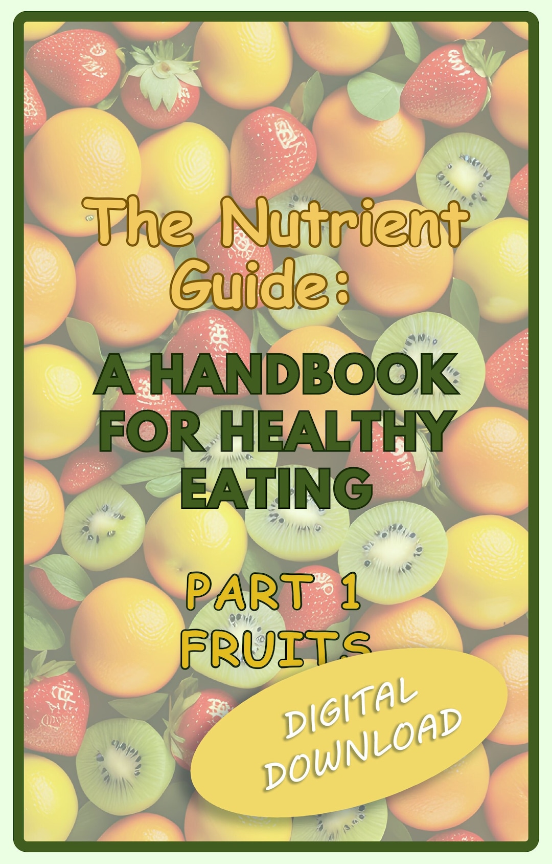 The Nutrient Guide: A Handbook for Healthy Eating. Part1- Fruits - Etsy