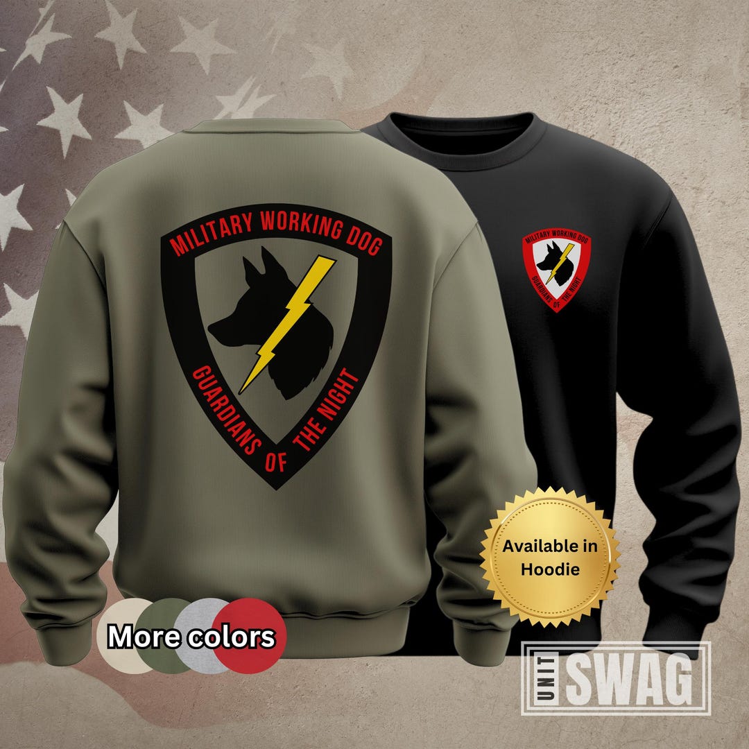 Military Working Dog, Sweatshirt, MWD, Dog Handler, K9 Unit, 31K ...