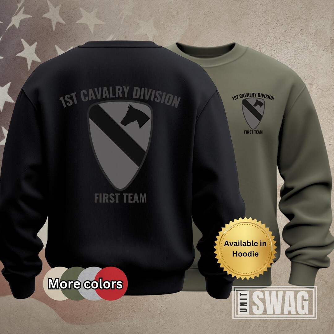 1st Cavalry Division, Sweatshirt, 1 CAV, First Team, Fort Hood, Cavalry ...
