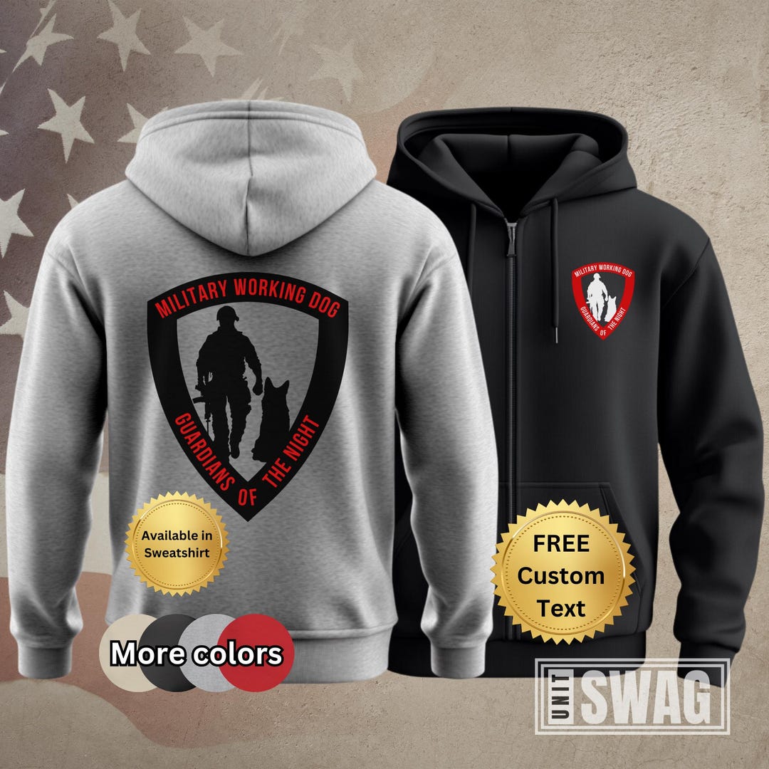 Military Working Dog, Full Zip, Hoodie, MWD, Dog Handler, K9 Unit, 31K ...