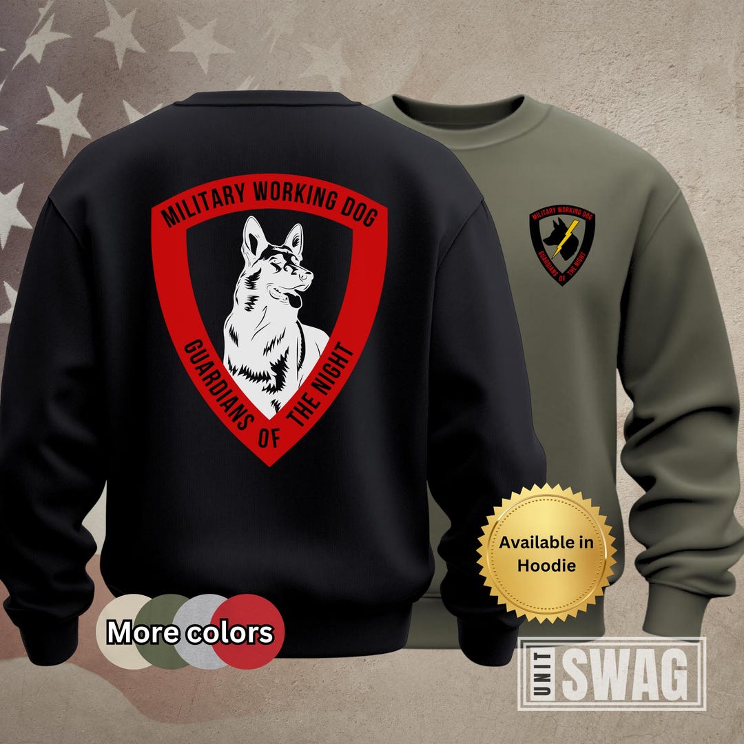 Military Working Dog, Sweatshirt, MWD, Dog Handler, K9 Unit, 31K ...