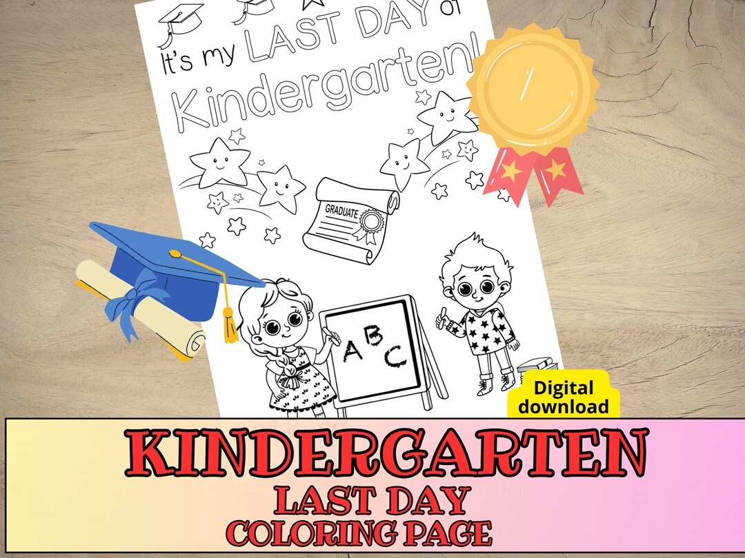 Last Day of Kindergarten Coloring Page, Kindergarten End of School ...