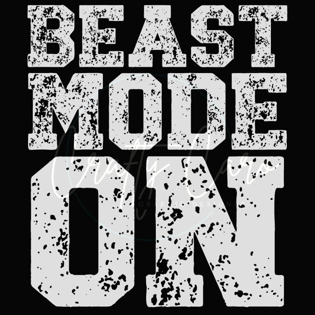 Beast Mode on - PNG - Etsy