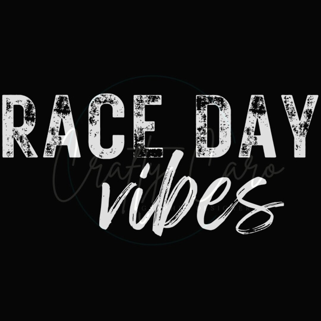 Race Day Vibes - PNG - Etsy