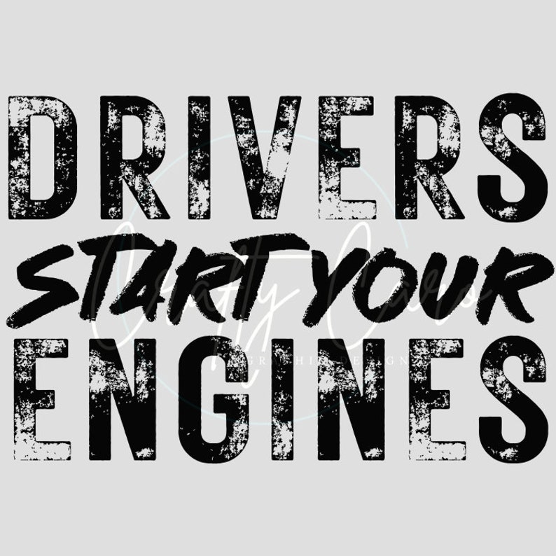 Drivers Start Your Engines PNG - Etsy