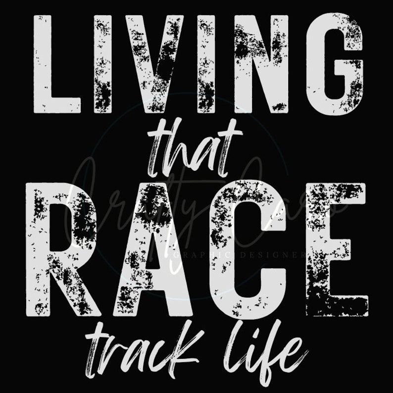 Living That Race Track Life - PNG - Etsy