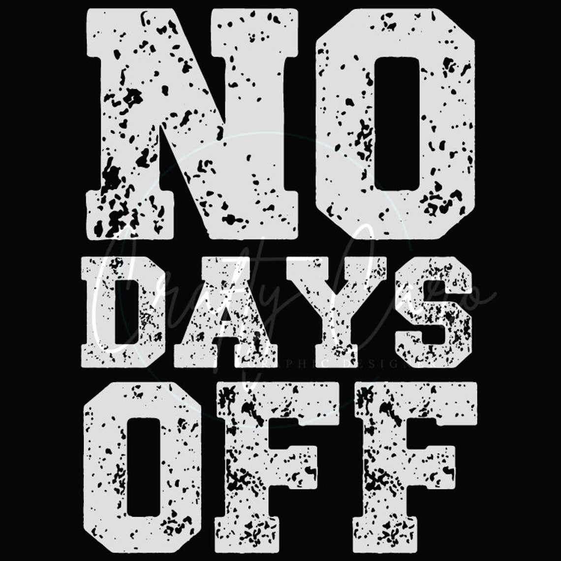 No Days off - PNG - Etsy