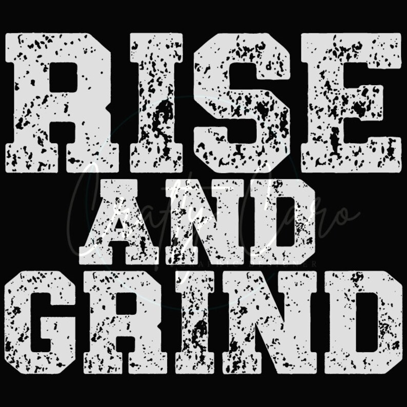 Rise and Grind PNG - Etsy
