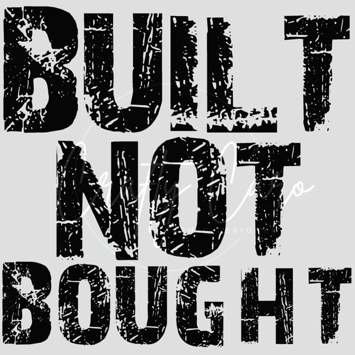 Built Not Bought - PNG - Etsy