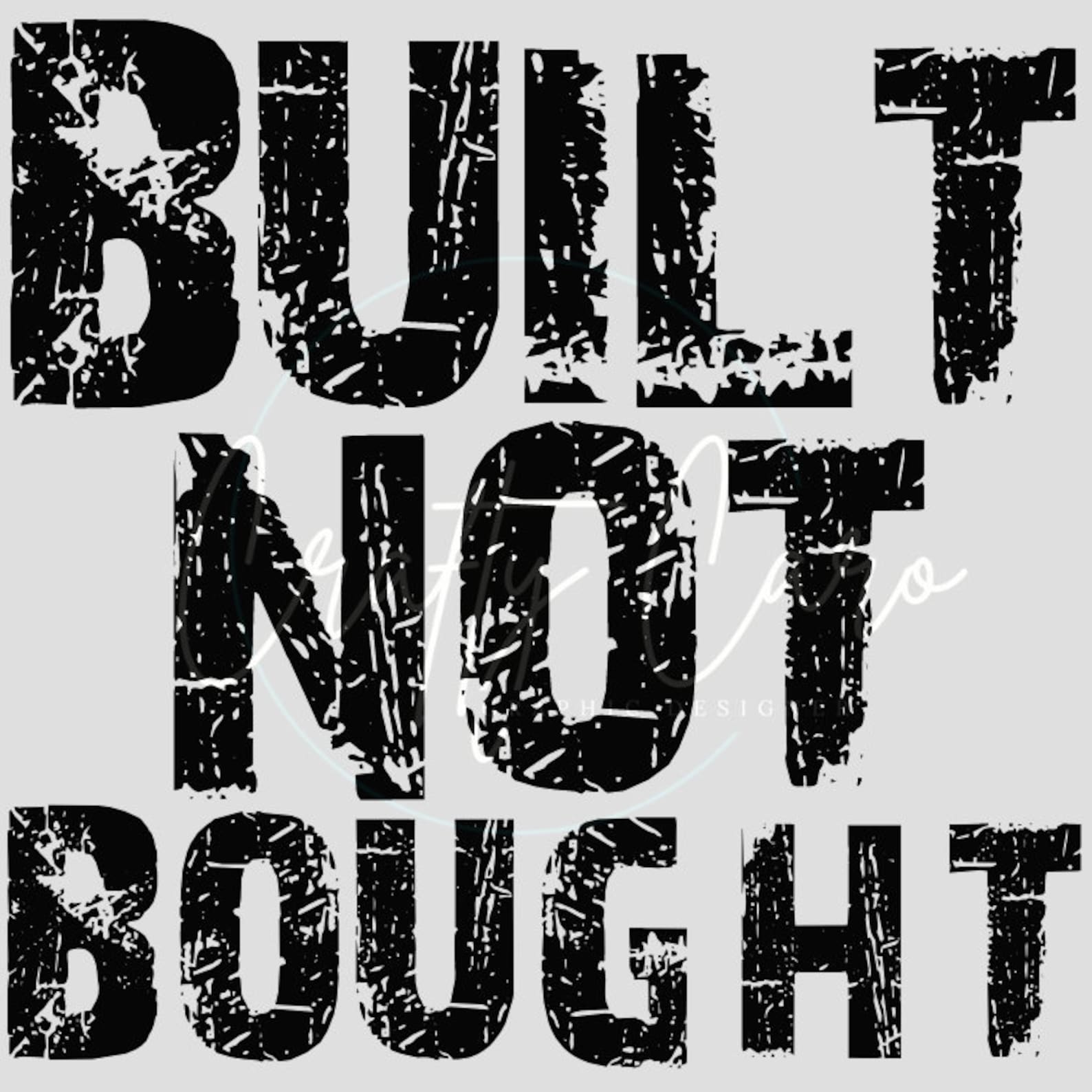 Built Not Bought - PNG - Etsy