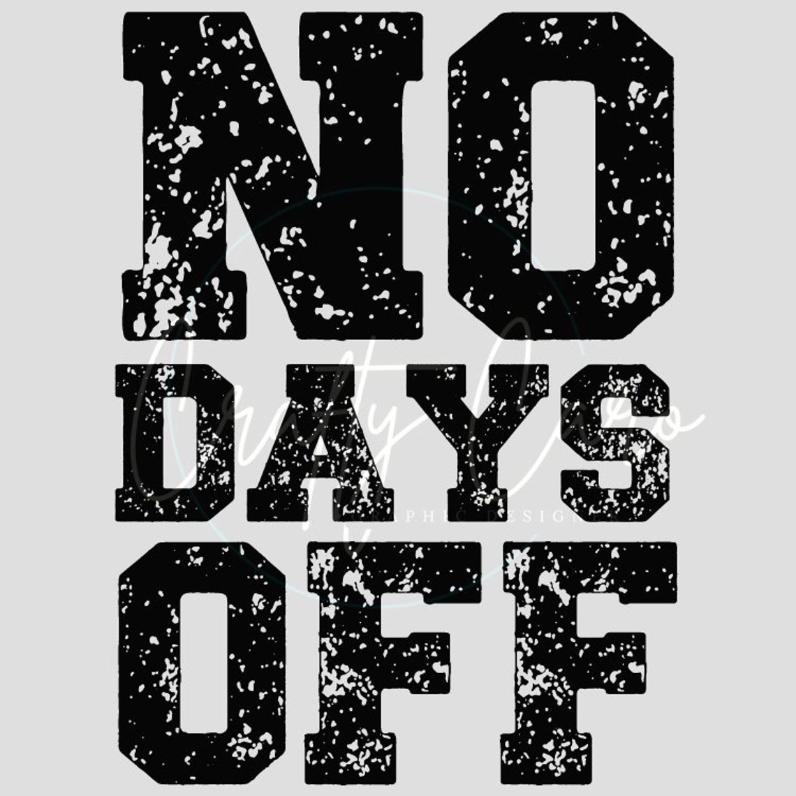No Days off - PNG - Etsy