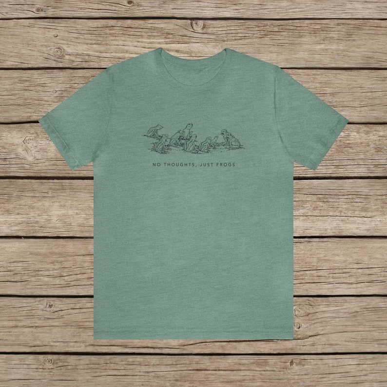 No Thoughts, Just Frogs Funny Meme T Shirt , Trending Toad Tshirt Gift ...