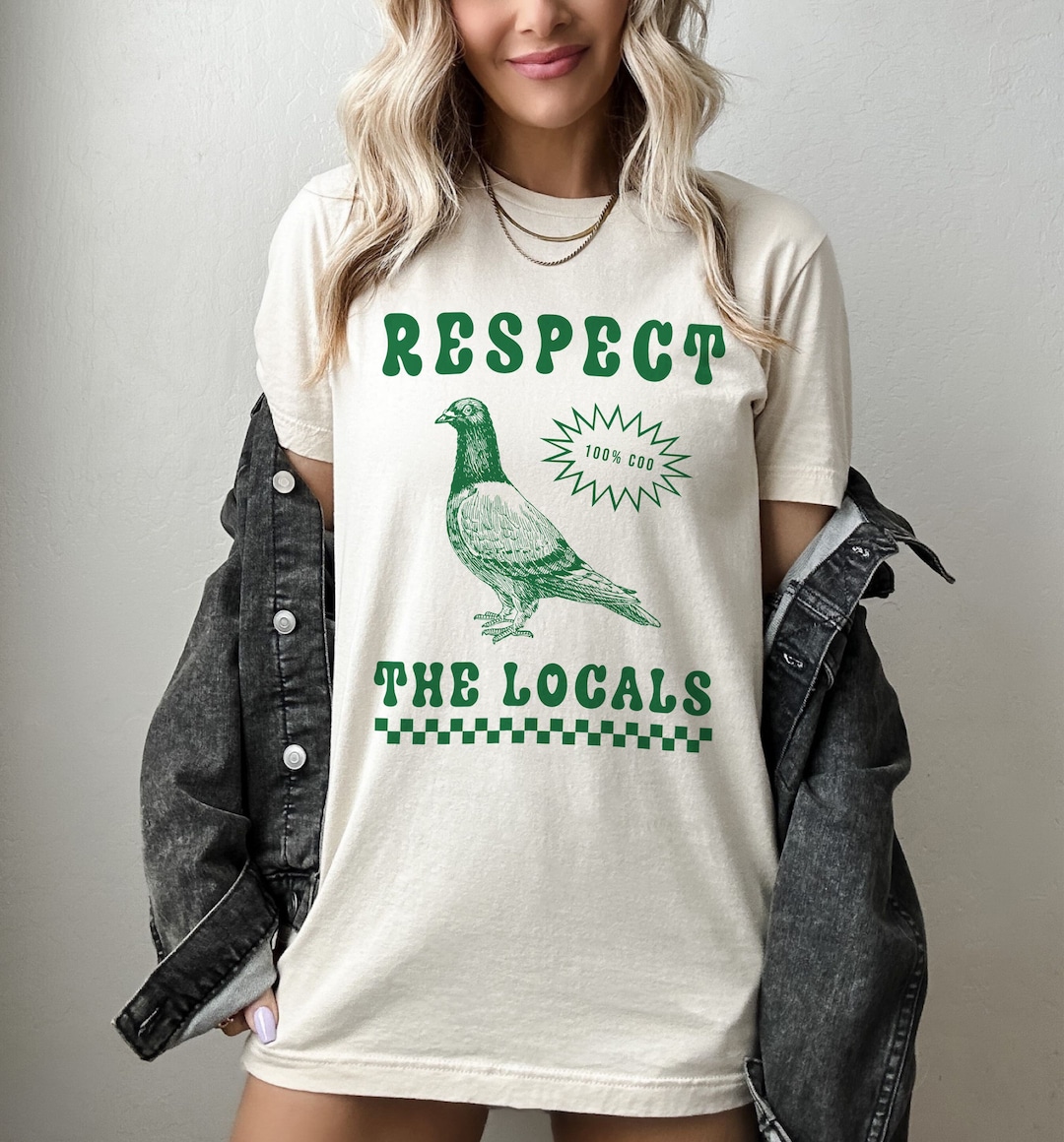 Respect the Locals Pigeon Funny Retro Unisex T-shirt / Silly Pigeons ...
