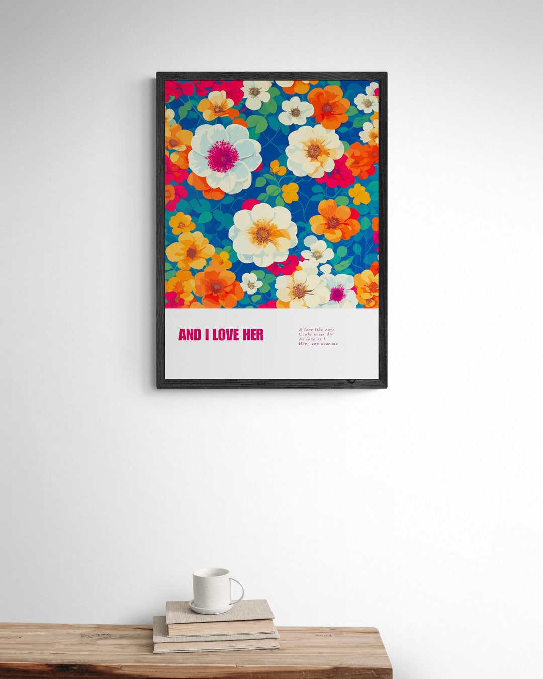 Beatles Poster, and I Love Her Song Lyrics, Premium Print, Boho Flowers ...